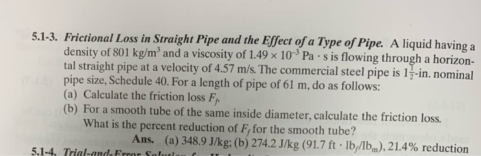 Solved 5.1-3. Frictional Loss in Straight Pipe and the | Chegg.com