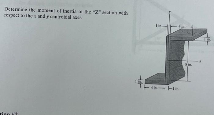 Solved Determine the moment of inertia of the "Z" section | Chegg.com