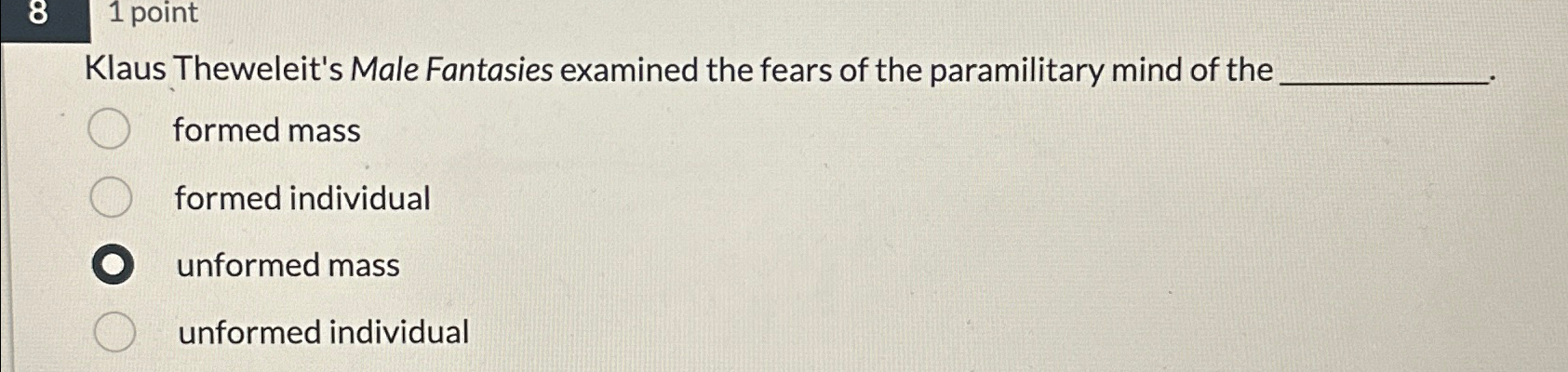 Solved 8 1 ﻿pointKlaus Theweleit's Male Fantasies examined | Chegg.com