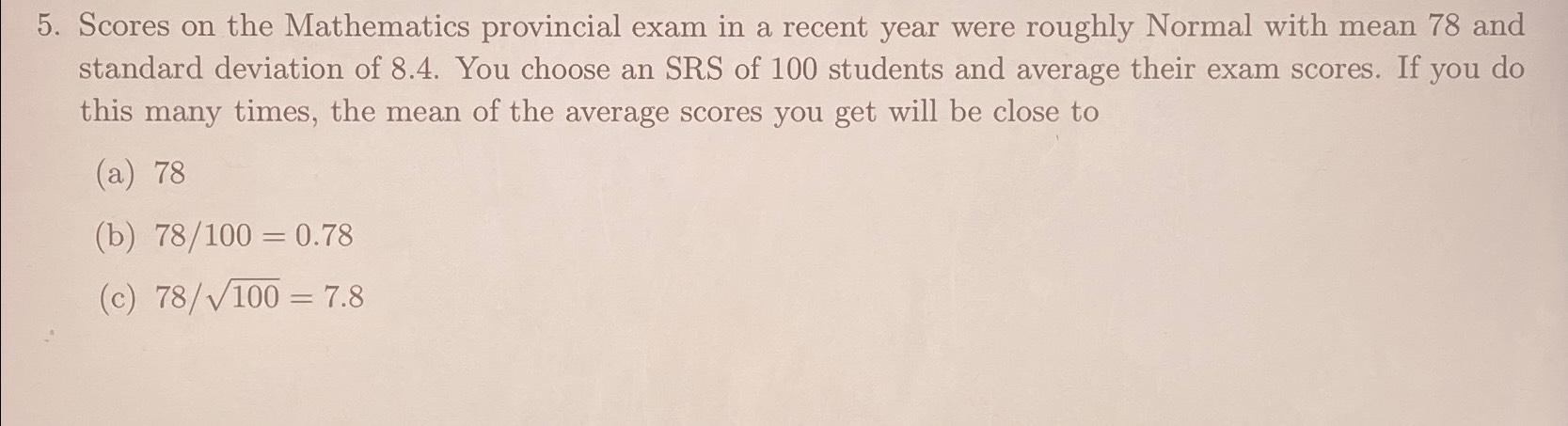 Solved Scores on the Mathematics provincial exam in a recent | Chegg.com