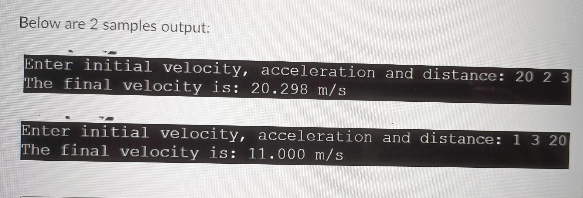 Solved v2=u2+2as is the third equation of motion where v is | Chegg.com