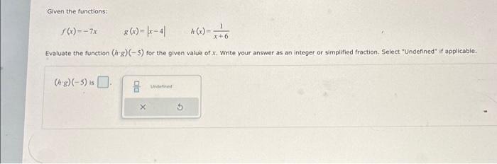 Solved Given the functions: f(x)=−7xg(x)=∣x−4∣h(x)=x+61 | Chegg.com