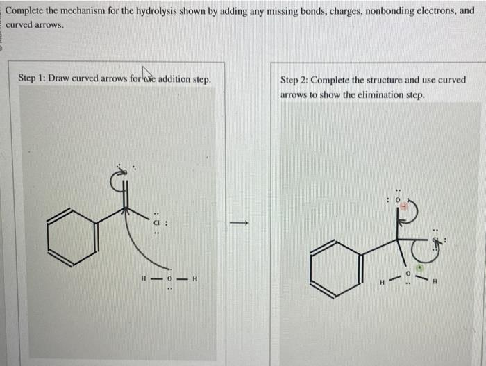 Solved Complete the mechanism for the hydrolysis shown by | Chegg.com
