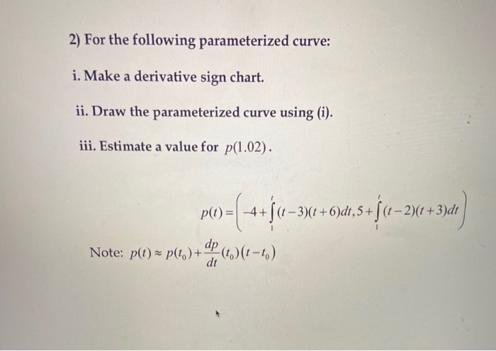 Solved 2) For the following parameterized curve: i. Make a | Chegg.com