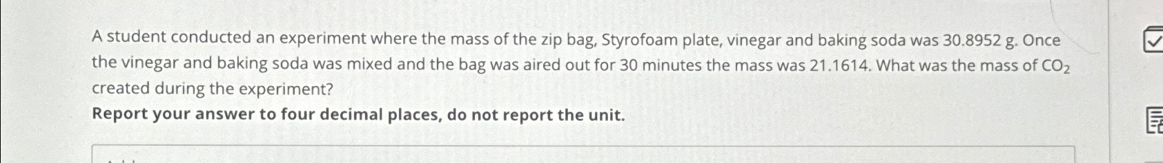 Solved A student conducted an experiment where the mass of | Chegg.com