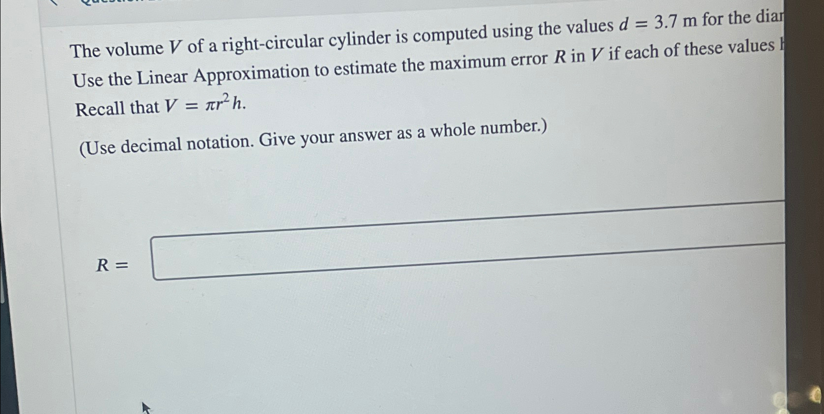 Solved The volume V ﻿of a right-circular cylinder is | Chegg.com
