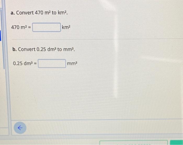 Solved a. Convert 470 m2 to km2. 470 m2 = km2 b. Convert | Chegg.com