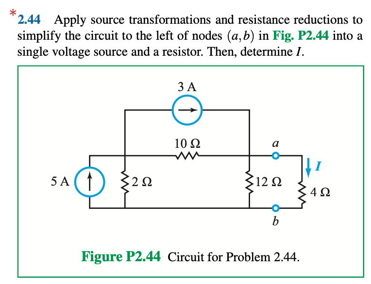 Solved 2.44 ﻿Apply source transformations and resistance | Chegg.com