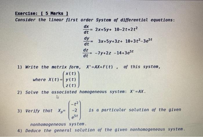 Solved Exercise: ( 5 Marks ] Consider the linear first order | Chegg.com