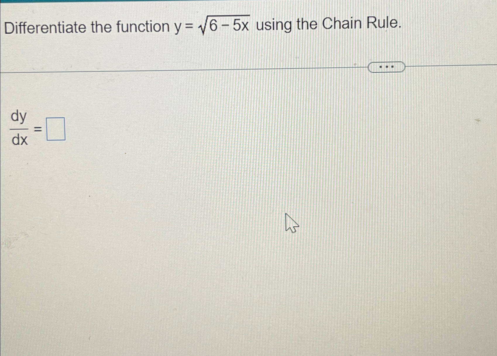 Solved Differentiate the function y=6-5x2 ﻿using the Chain | Chegg.com