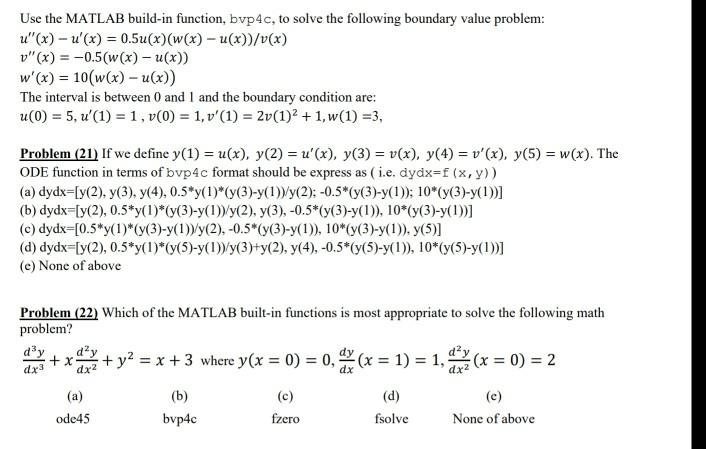 Solved Use The Matlab Build In Function Bvp4c To Solve The 4939