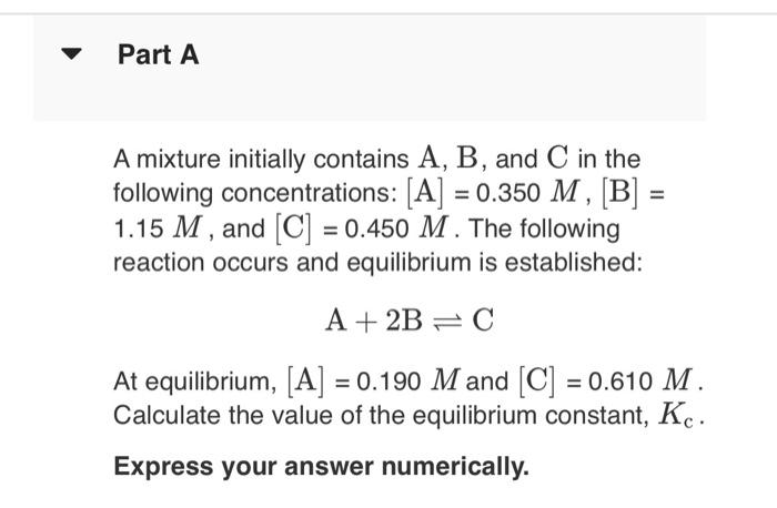 Solved Part A A mixture initially contains A, B, and C in | Chegg.com