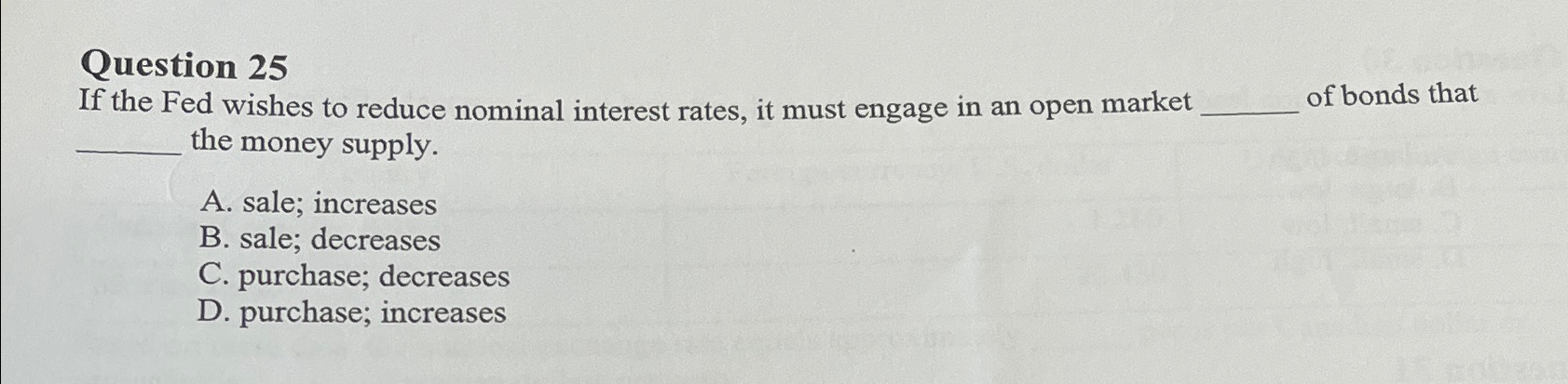 Solved Question 25If the Fed wishes to reduce nominal | Chegg.com