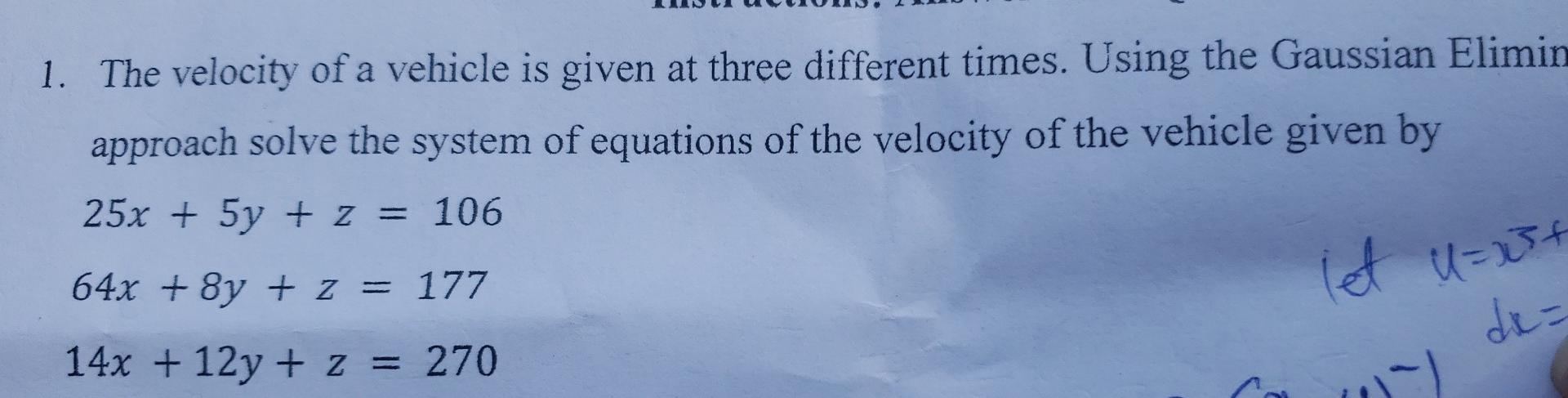Solved 1. The velocity of a vehicle is given at three | Chegg.com