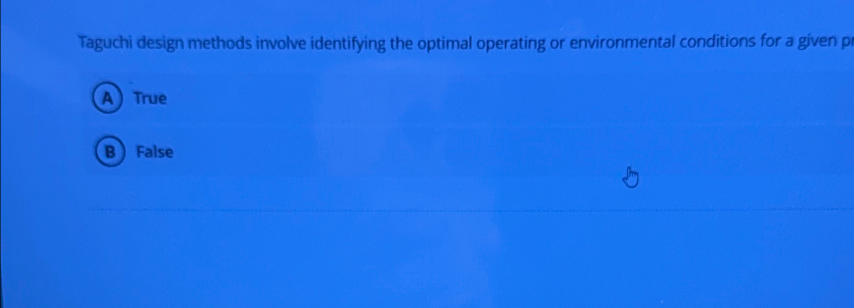 Solved Taguchi design methods involve identifying the | Chegg.com