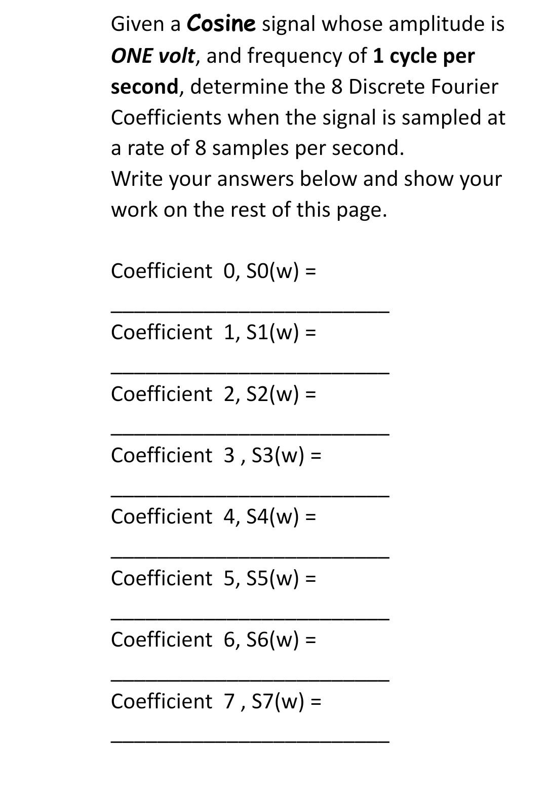 Solved Given a Cosine signal whose amplitude ONE volt, and | Chegg.com