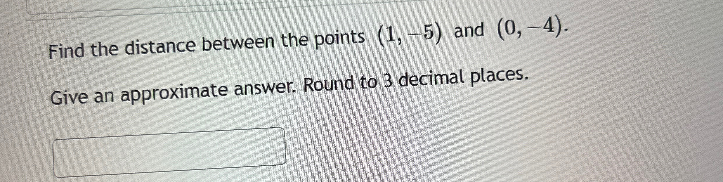 Solved Find the distance between the points (1,-5) ﻿and | Chegg.com