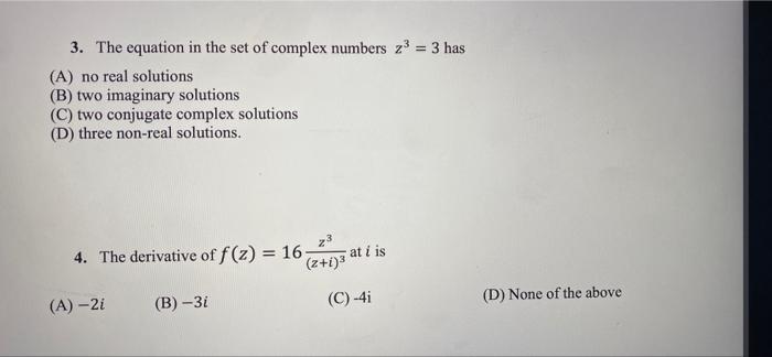 Solved 3. The equation in the set of complex numbers z3 = 3 | Chegg.com