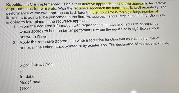 Solved Repetition in C is implemented using either iterative | Chegg.com