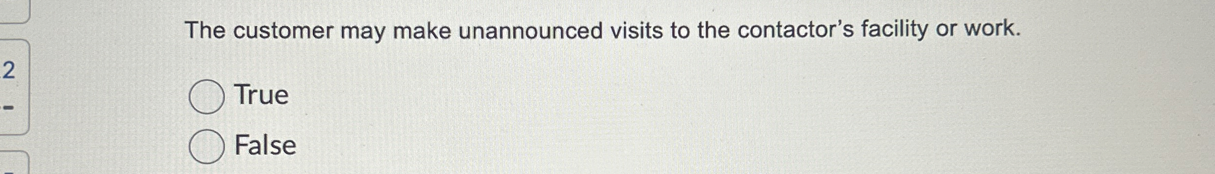 Solved The customer may make unannounced visits to the | Chegg.com