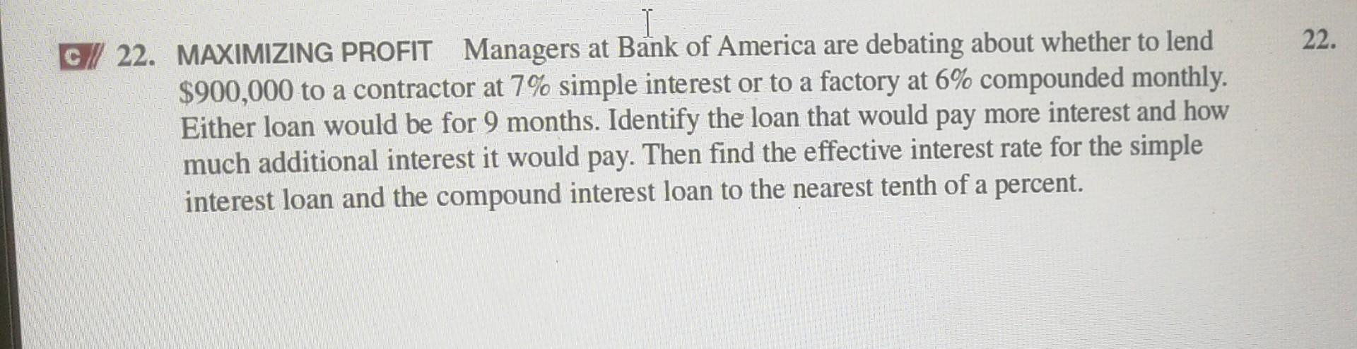 Solved 22. MAXIMIZING PROFIT Managers at Bank of America are | Chegg.com