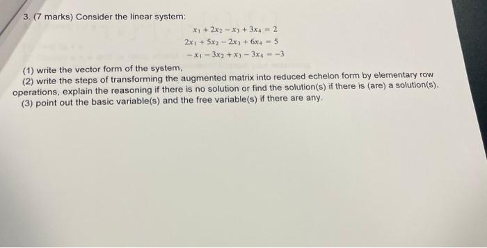 Solved 3. (7 marks) Consider the linear system: | Chegg.com