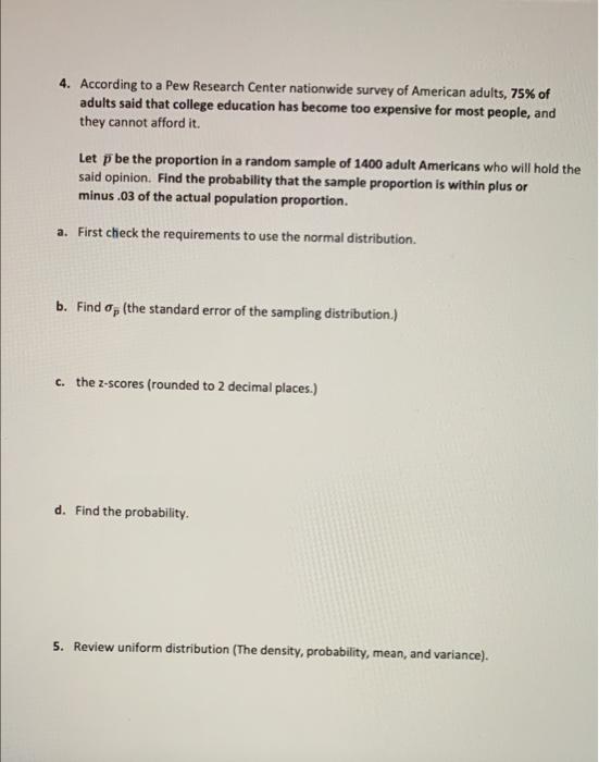 Solved 4. According to a Pew Research Center nationwide | Chegg.com