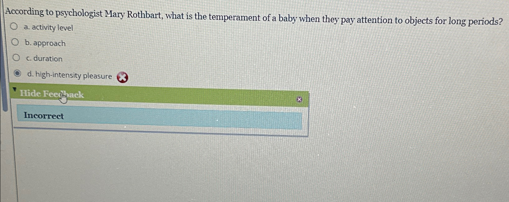 Solved According to psychologist Mary Rothbart, what is the | Chegg.com