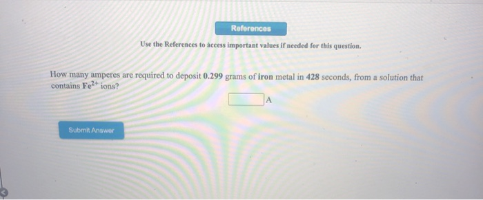 Solved References Use the References to access important | Chegg.com