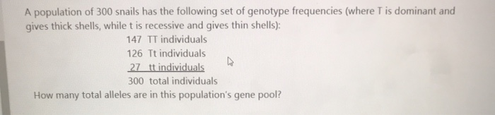 Solved A population of 300 snails has the following set of | Chegg.com
