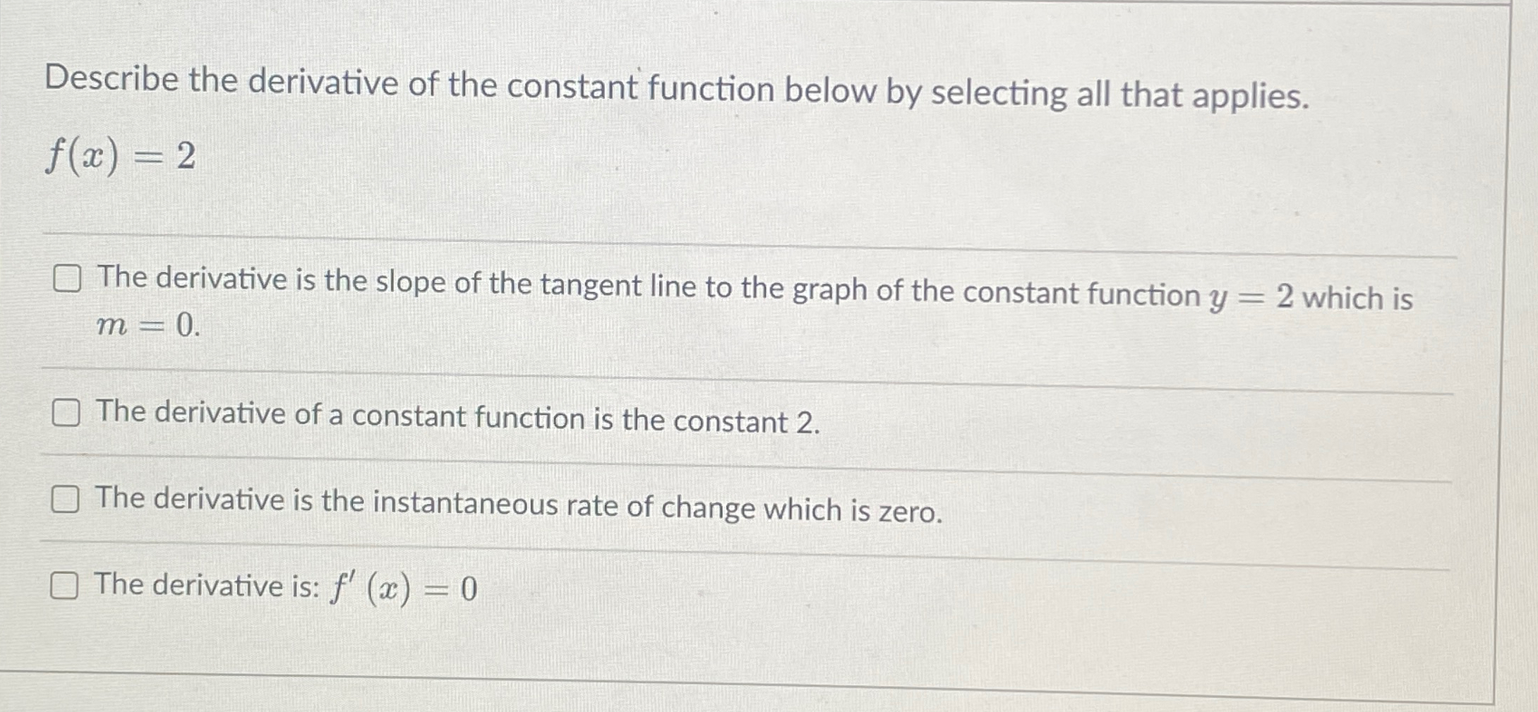 Solved Describe the derivative of the constant function | Chegg.com