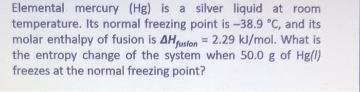 Solved Elemental mercury (Hg) is a silver liquid at room | Chegg.com
