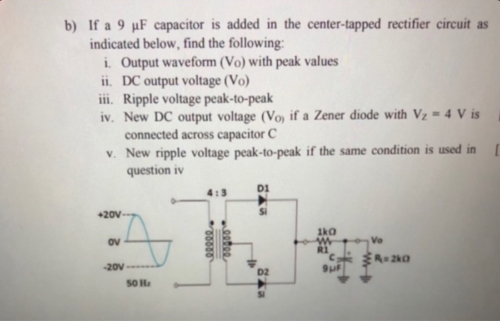 Solved b) If a 9 uF capacitor is added in the center-tapped | Chegg.com