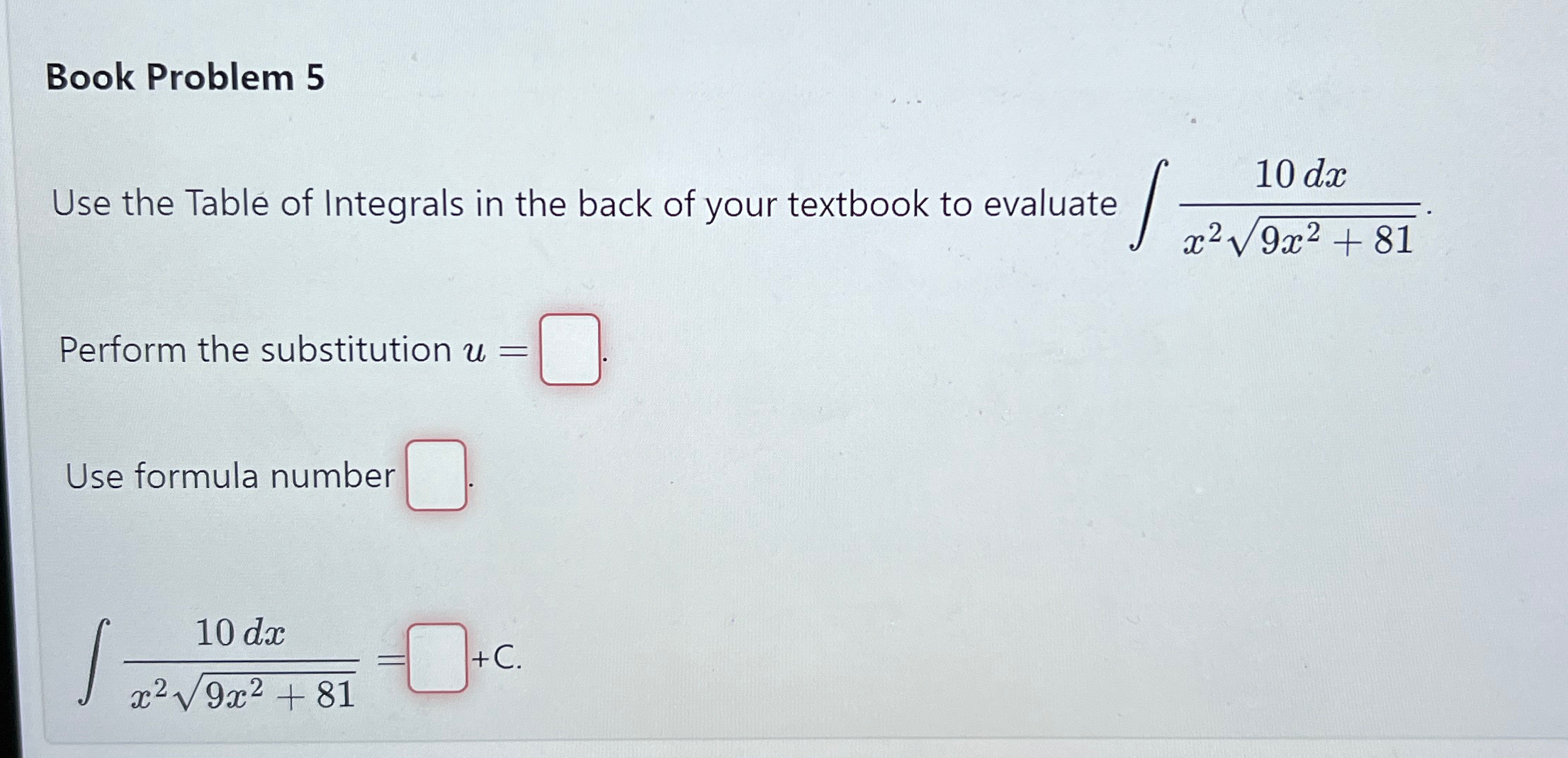 Solved Book Problem 5Use the Table of Integrals in the back | Chegg.com