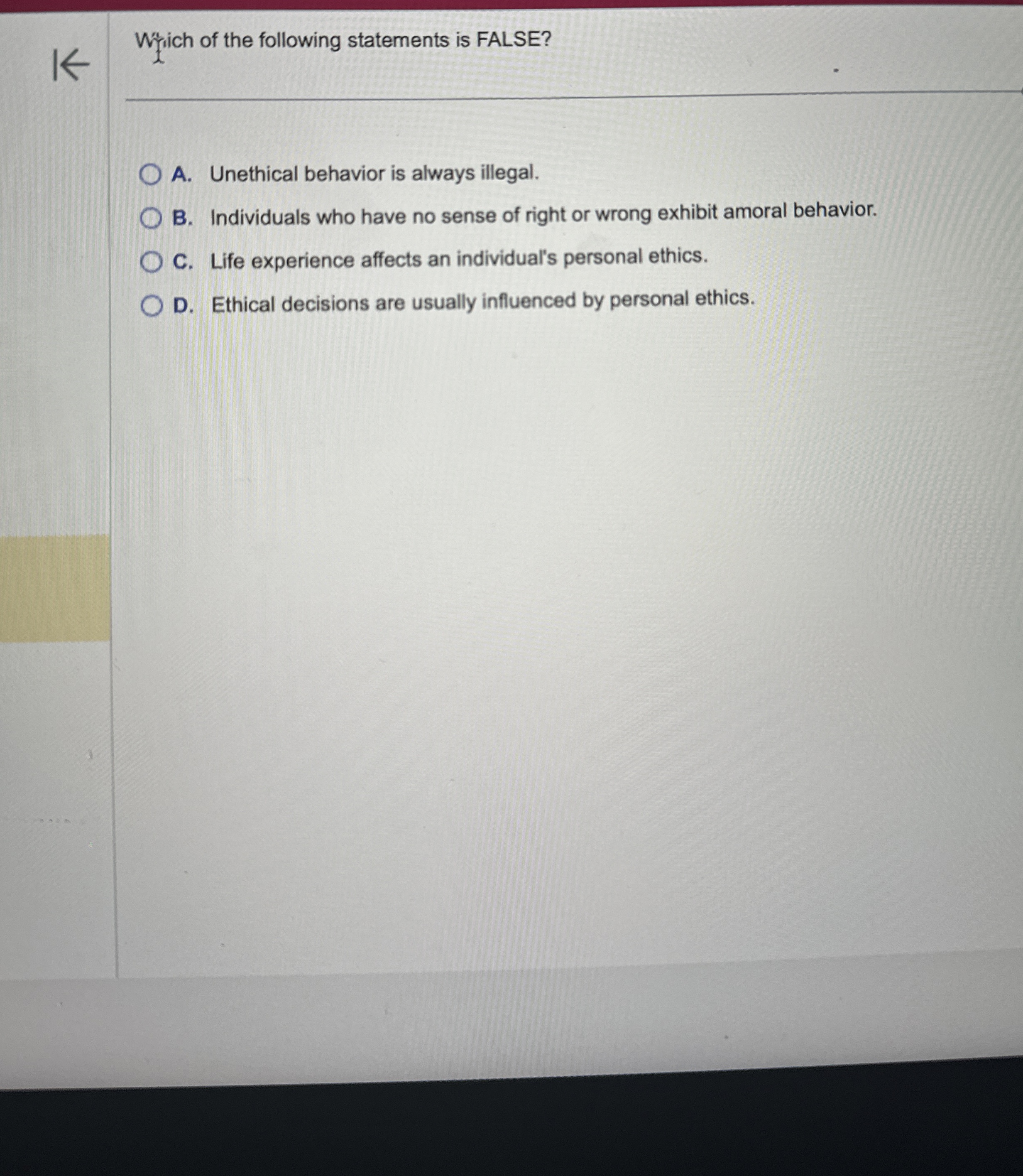 Solved W" ﻿irch of the following statements is FALSE?A. | Chegg.com