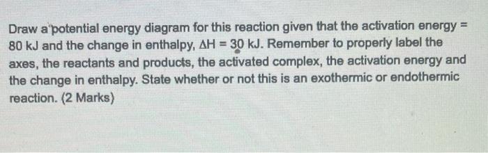 Solved 4. What would be the activation energy of the reverse | Chegg.com