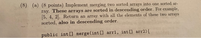 Solved b) (5 points) Complete the following Java method that | Chegg.com