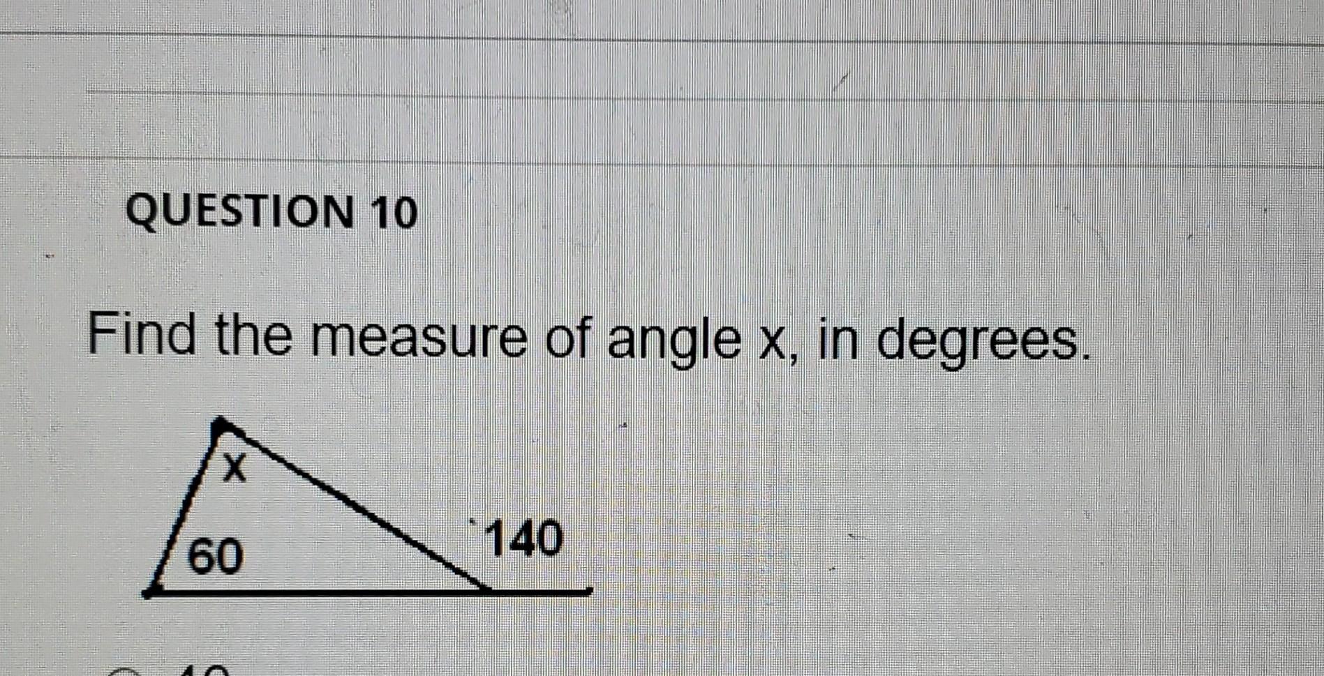 Solved Find the measure of angle x, in degrees. | Chegg.com