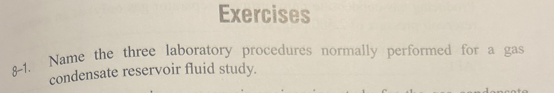 Exercises8-1. ﻿Name the three laboratory procedures | Chegg.com