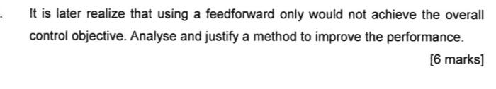 Solved It is later realize that using a feedforward only | Chegg.com
