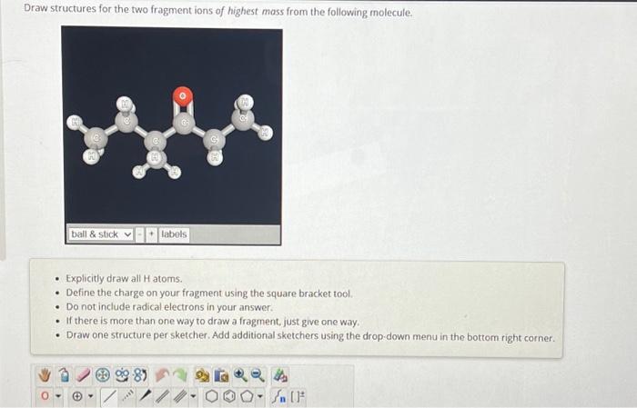 Solved Draw structures for the two fragment ions of highest | Chegg.com