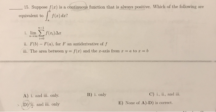 Solved 15. Suppose f(x) is a continuous function that is | Chegg.com