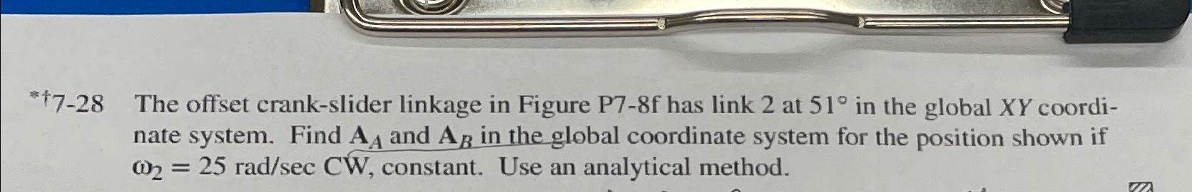 Solved ?** 7-28 ﻿The offset crank-slider linkage in Figure | Chegg.com