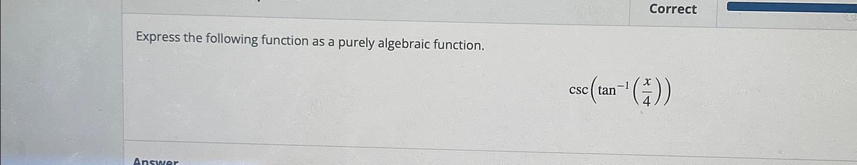Solved Express the following function as a purely algebraic | Chegg.com
