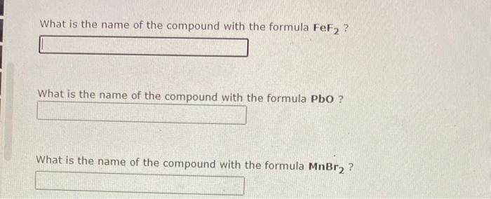 Solved What is the name of the compound with the formula FeF | Chegg.com