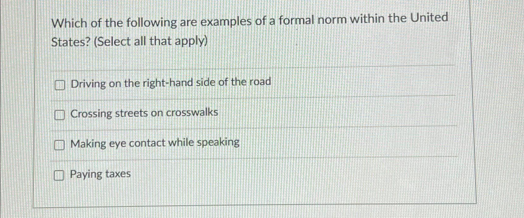 Solved Which of the following are examples of a formal norm | Chegg.com