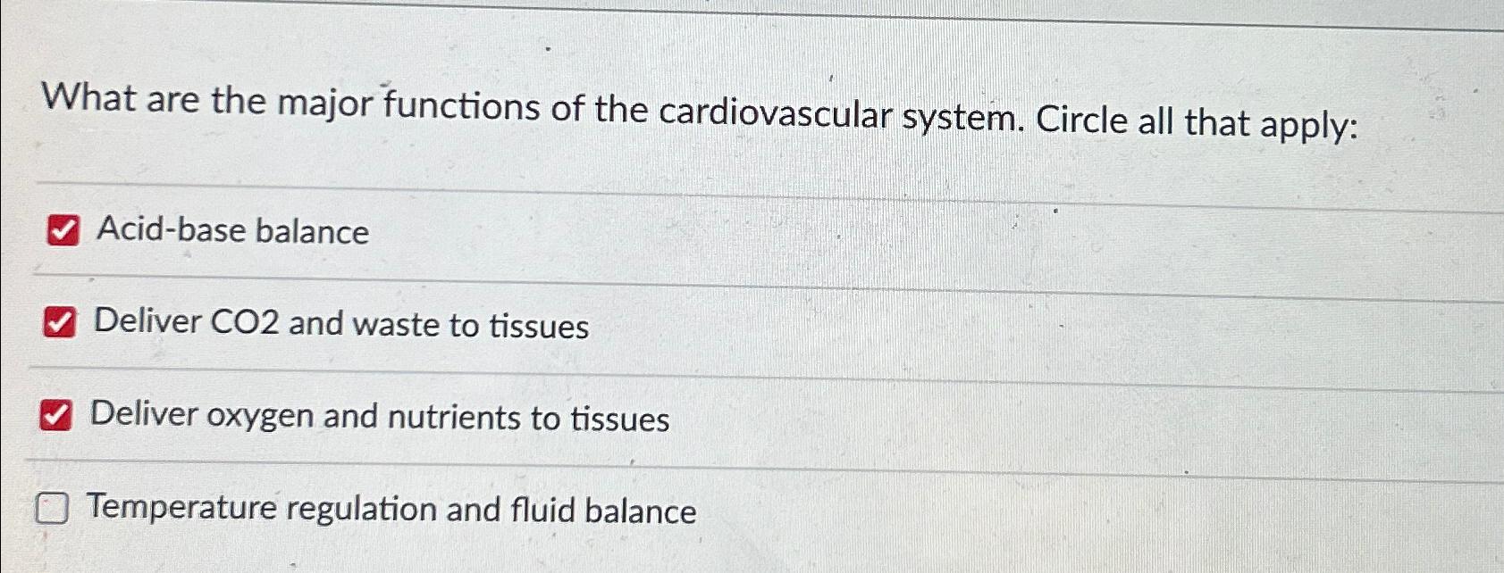 Solved What are the major functions of the cardiovascular | Chegg.com