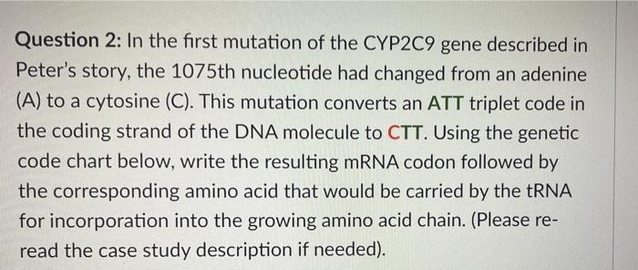Solved Question 2: In the first mutation of the CYP2C9 gene | Chegg.com