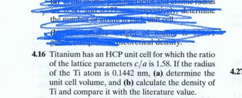 Solved 4.16 Titanium has an HCP unit cell for which the | Chegg.com