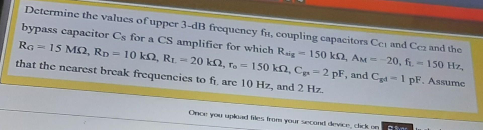 Solved Determine the values of upper 3-dB frequency fH, | Chegg.com